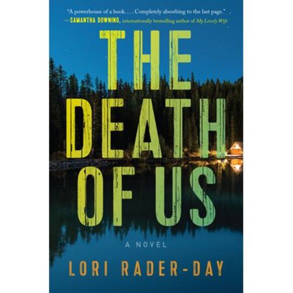 Lori Rader-Day | Other | The Death Of Us Lori Raderday | Poshmark